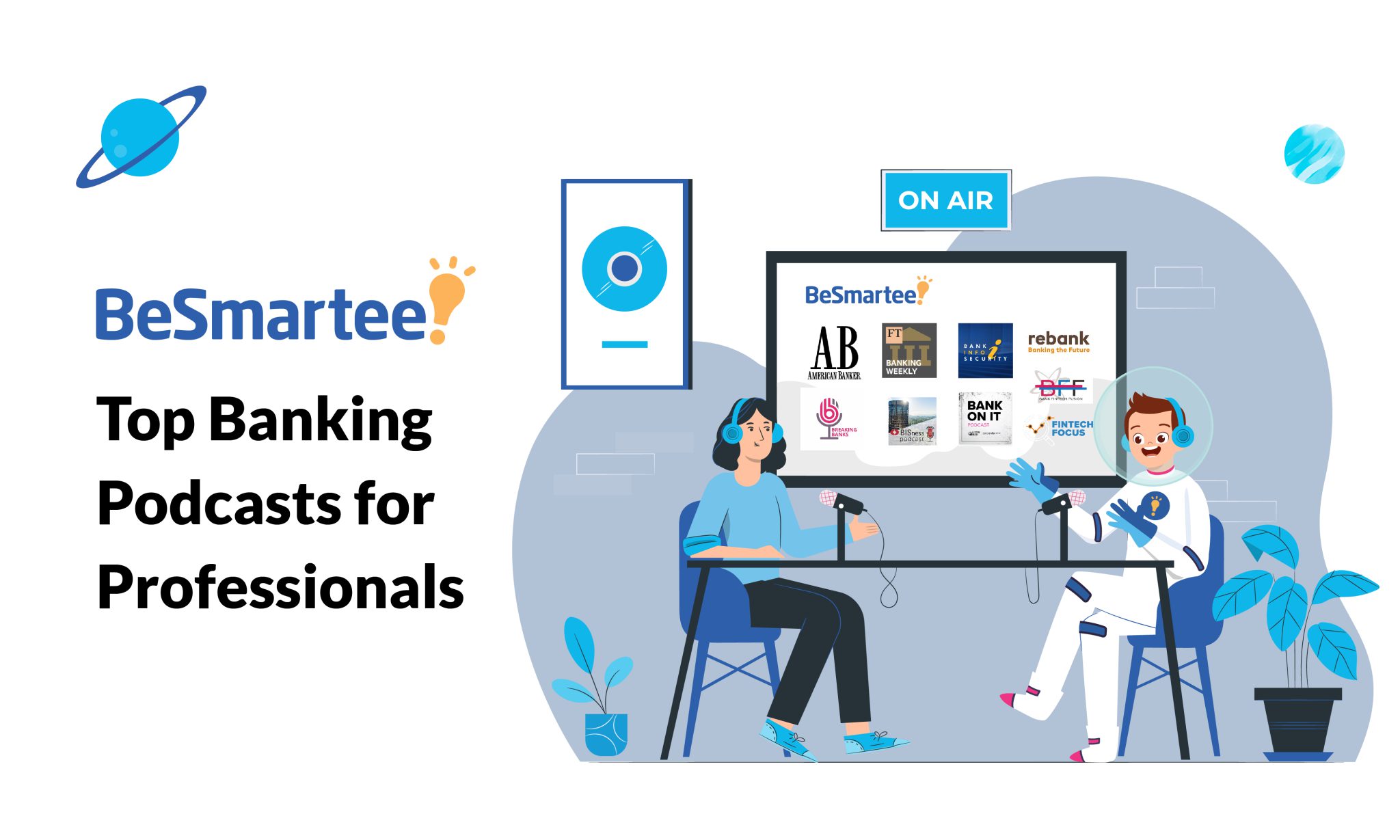 Top Banking Podcasts for Professionals - BeSmartee