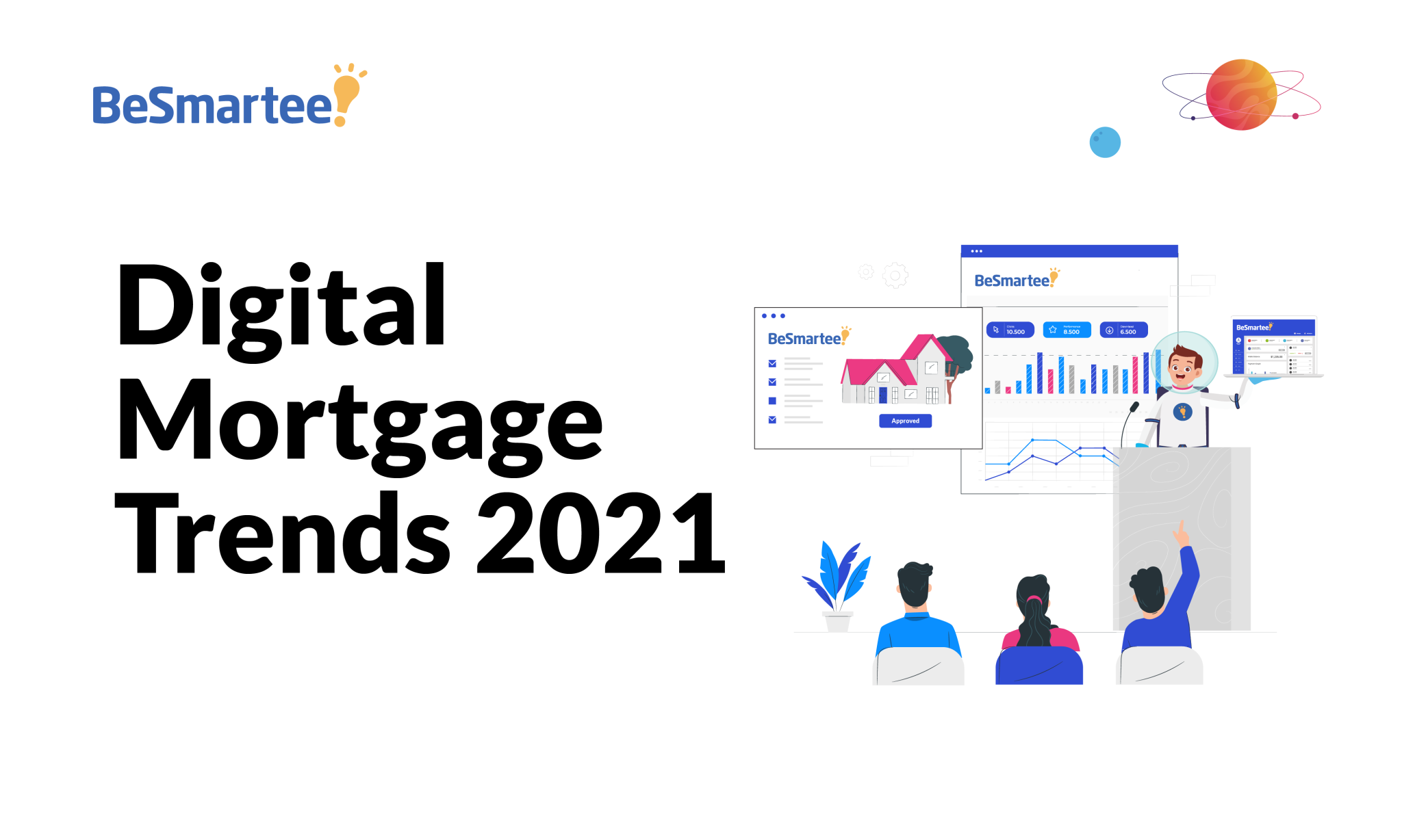 Digital Mortgage Trends 2021 - BeSmartee