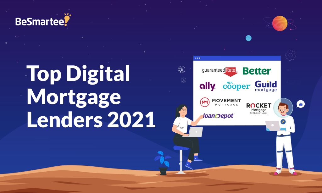 Top Digital Mortgage Lenders 2021 - BeSmartee